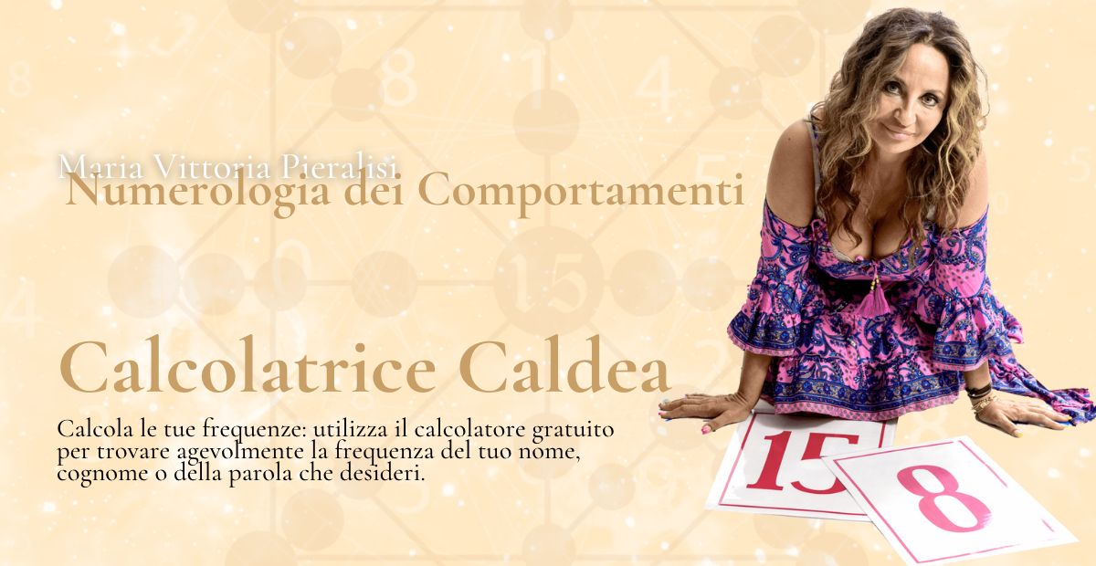 Maria Vittoria Pieralisi - Numerologia dei Comportamenti - Calcolatrice ...