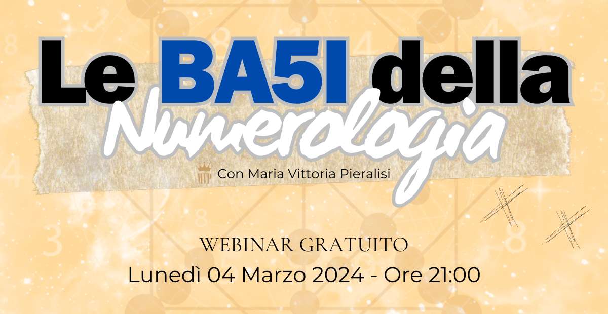 Maria Vittoria Pieralisi - Le Ba5i della Numerologia